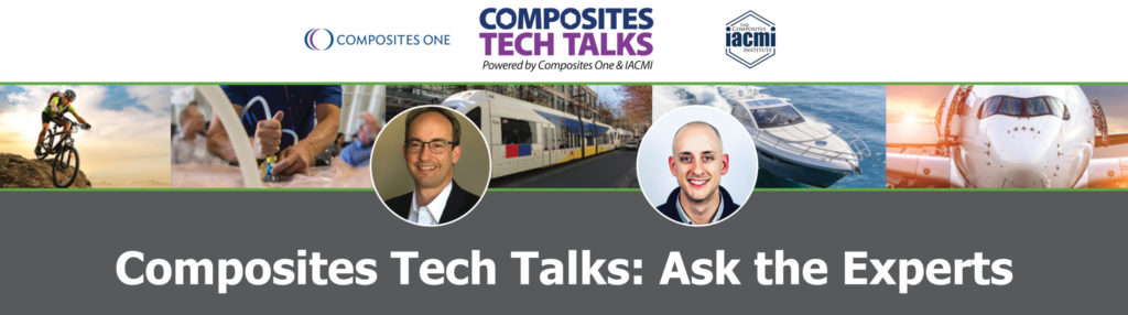 Composites Tech Talk - Submit your Questions for our Experts ...